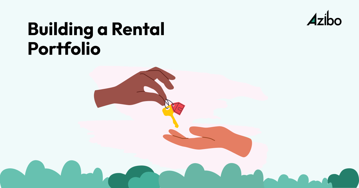 How to Build a Rental Portfolio from Scratch - Azibo